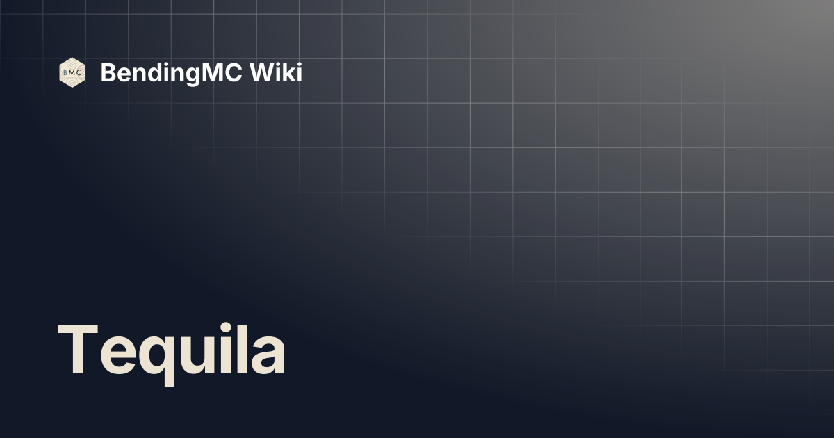 Tequila | BendingMC Wiki