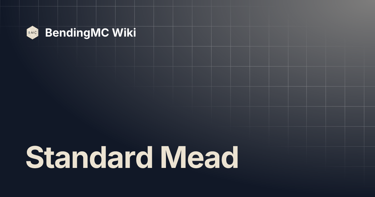 Standard Mead | BendingMC Wiki